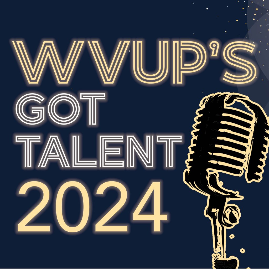 WVUP's GOT TALENT - WVU Parkersburg